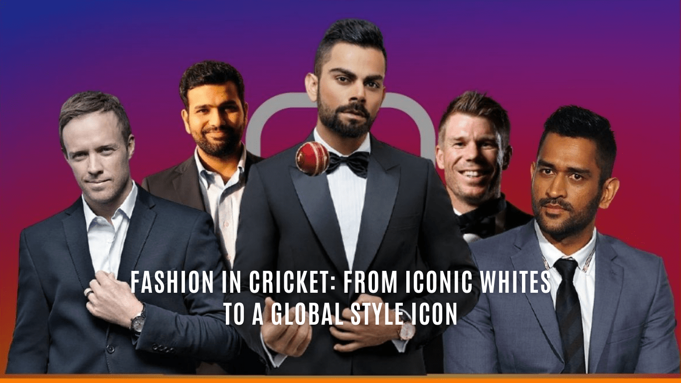 Fashion in Cricket: From Iconic Whites to a Global Style Icon
